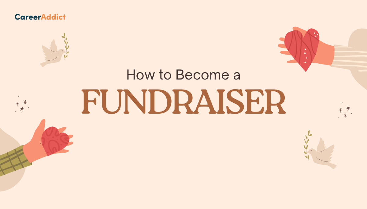 How to Be a Fundraiser: Skills, Paths, and Salaries Guide